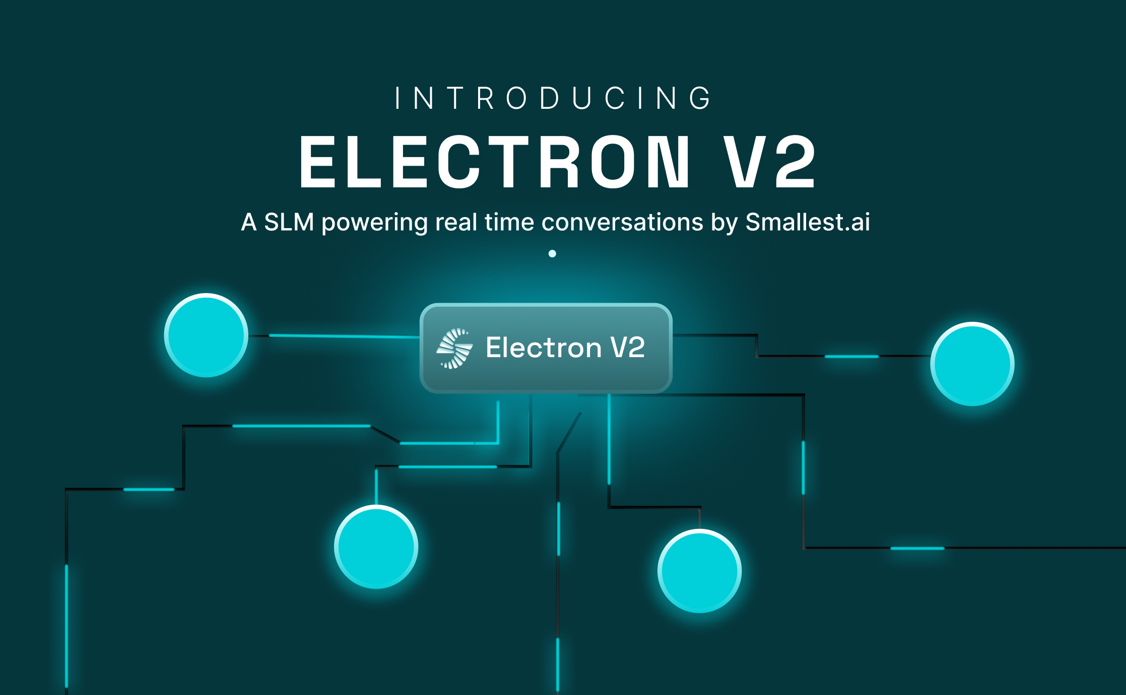 Electron V2: A SLM powering real time conversations by Smallest.ai